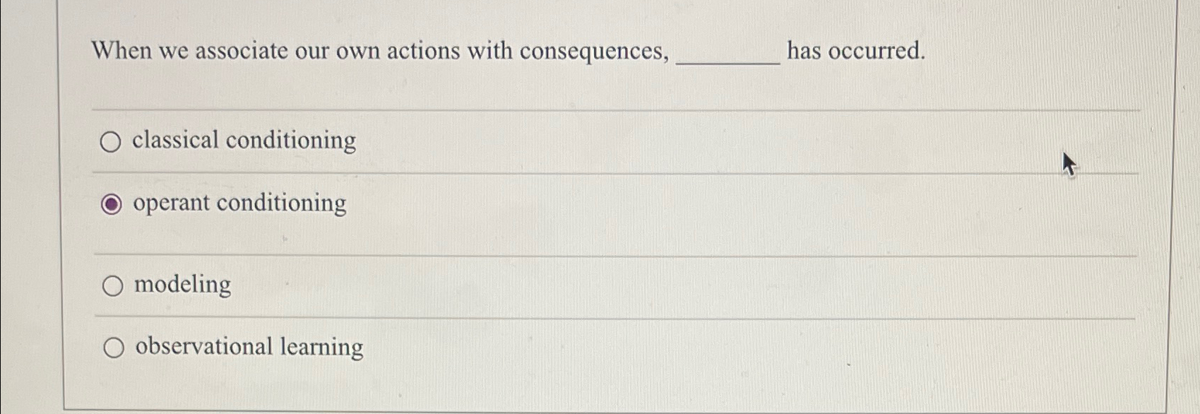 Solved When we associate our own actions with consequences, | Chegg.com