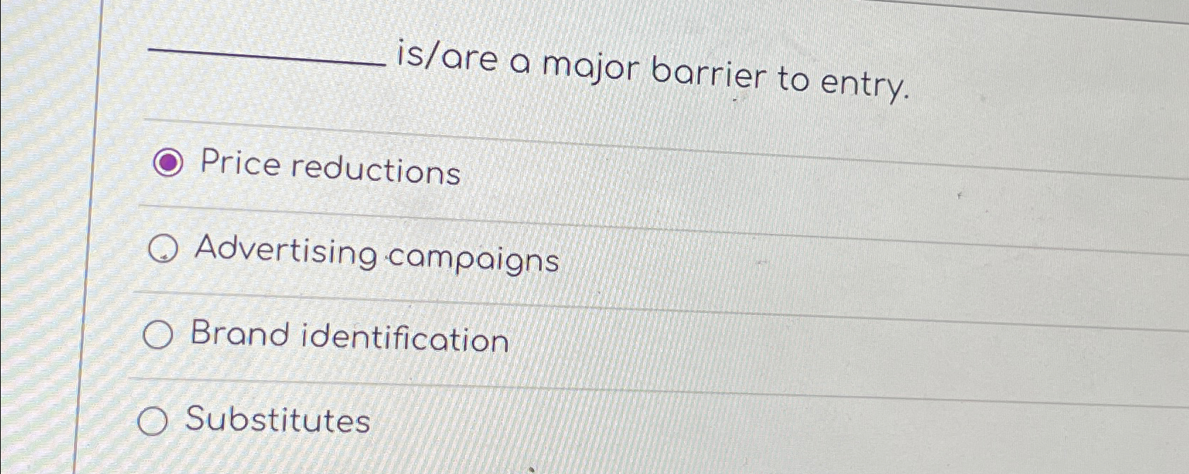 Solved is/are a major barrier to entry.Price | Chegg.com