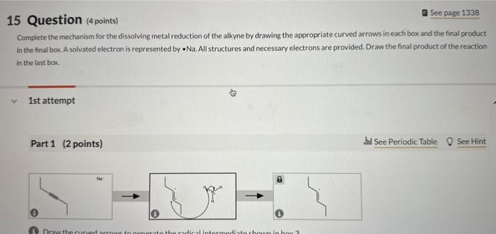 Solved 15 Question (4 points) Complete the mechanism for the | Chegg.com