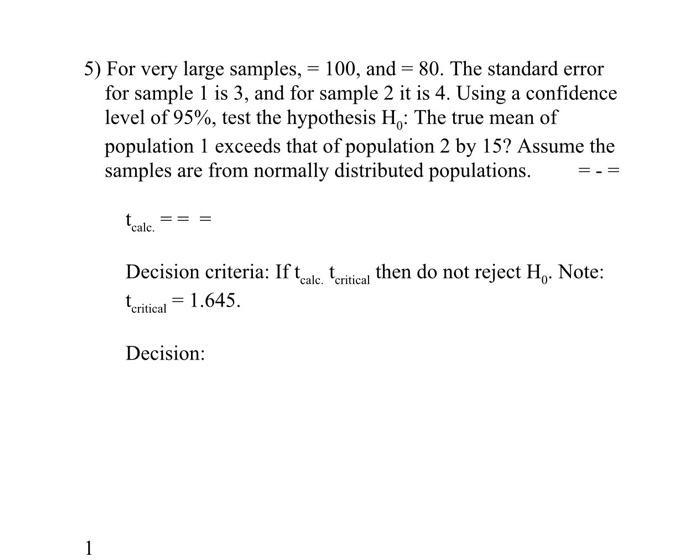 Solved For very large samples, =100, and =80. The standard | Chegg.com