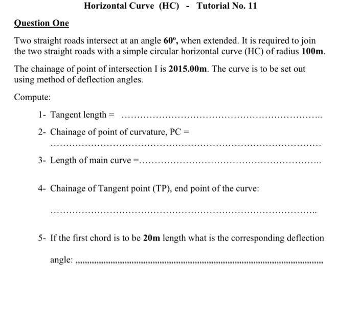 Solved Horizontal Curve (HC) - Tutorial No. 11 Question One | Chegg.com