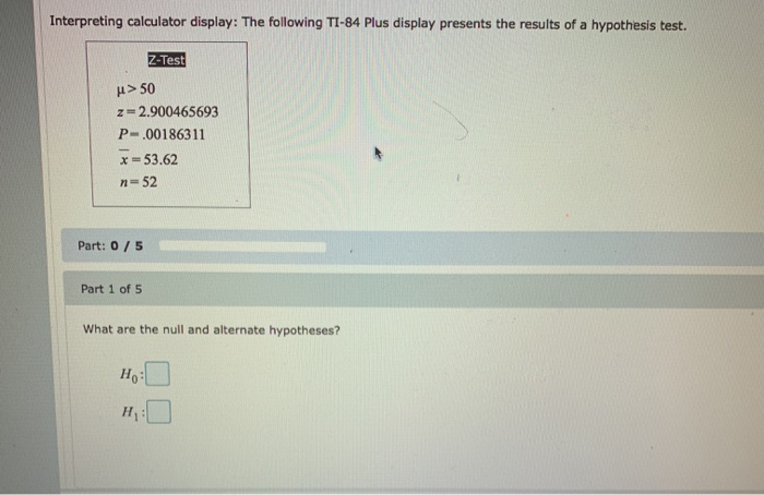 Solved Interpreting calculator display: The following TI-84 | Chegg.com