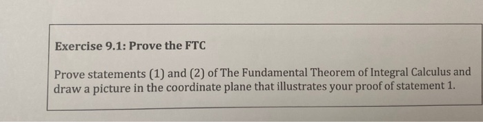 Solved Exercise 9.1: Prove the FTC Prove statements (1) and | Chegg.com