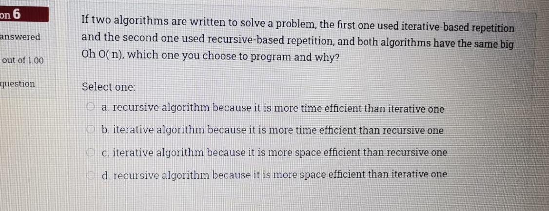 Solved On 6 Answered If Two Algorithms Are Written To Solve 