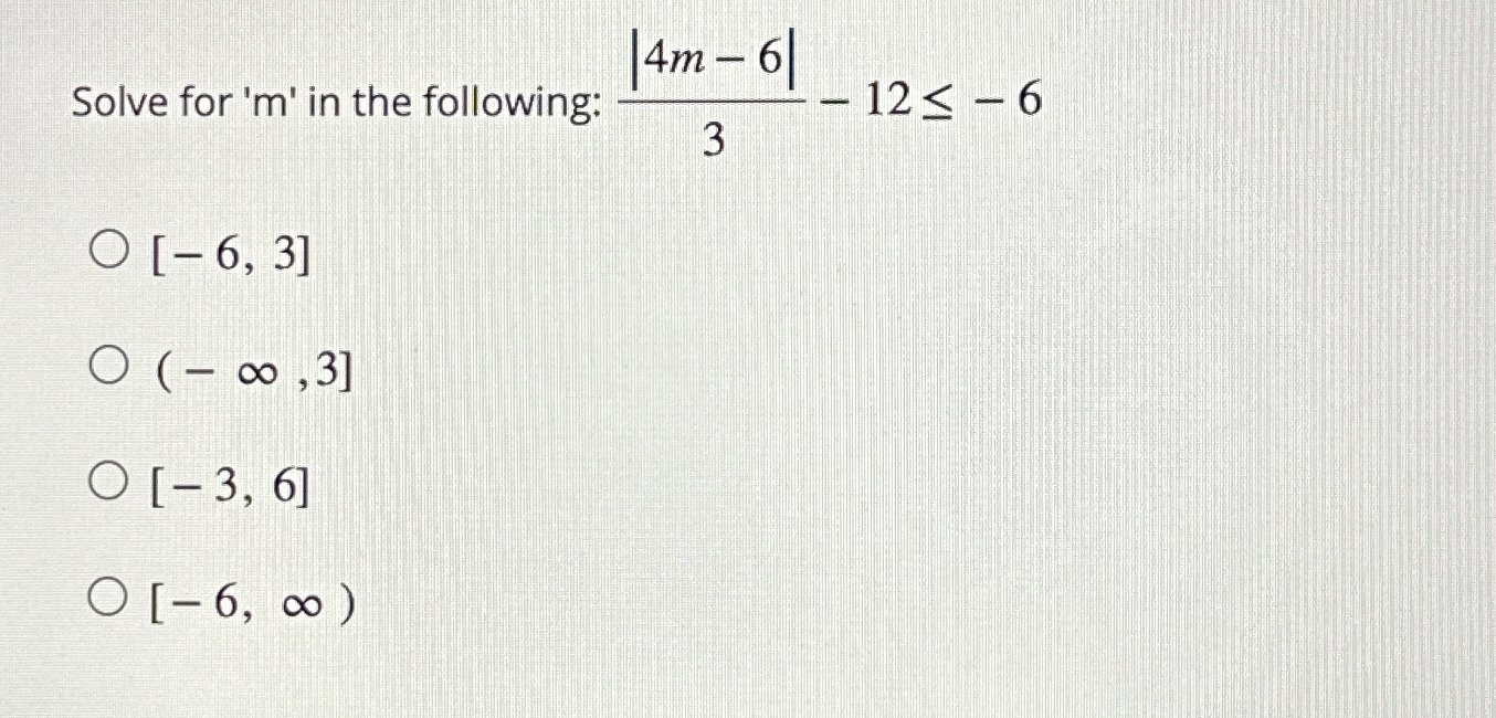 Solved Solve for ' m ' ﻿in the following: | Chegg.com