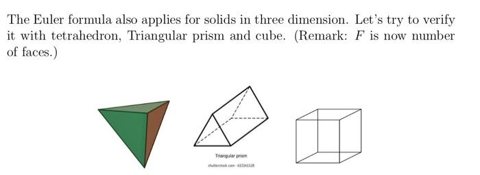 Solved The Euler formula also applies for solids in three | Chegg.com