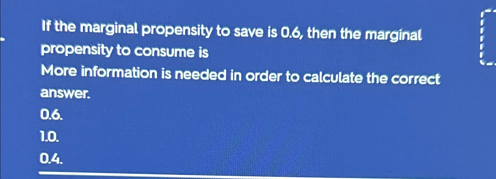 Solved If the marginal propensity to save is 0.6 , ﻿then the | Chegg.com