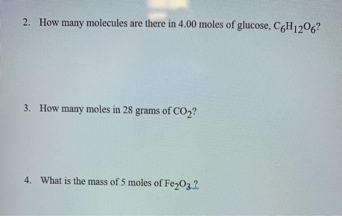 Solved There are three mole equalities. They are: 1 mol = | Chegg.com