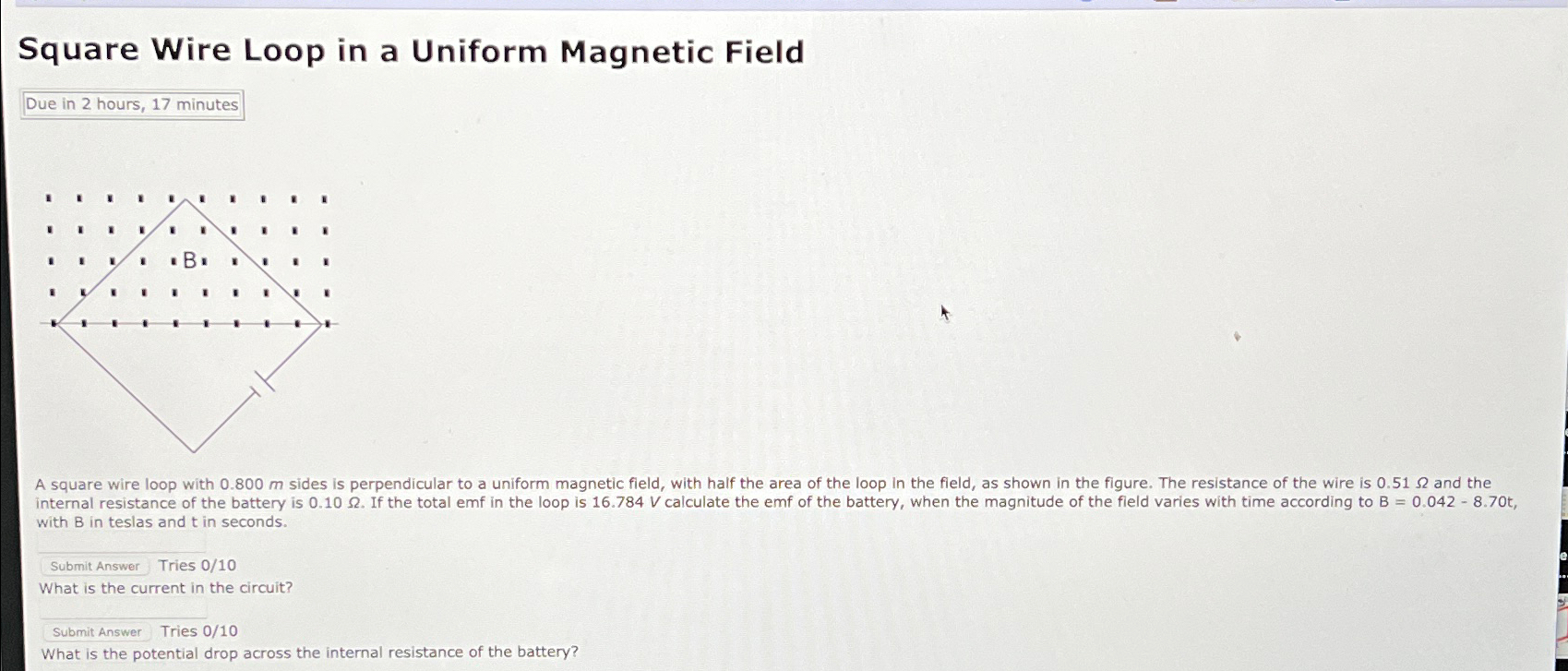 Solved Square Wire Loop in a Uniform Magnetic FieldDue in 2 | Chegg.com