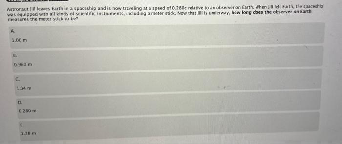 Solved Astronaut Jill leaves. Earth in a spaceship and is | Chegg.com