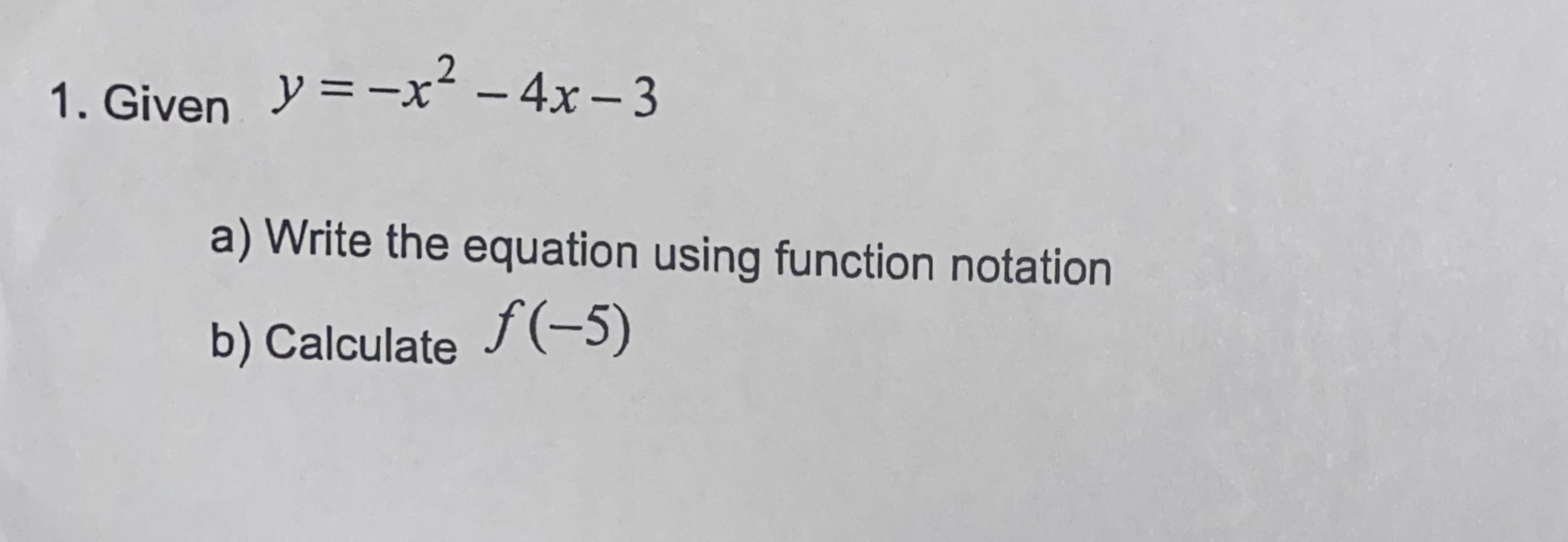 Solved Given Y X2 4x 3a ﻿write The Equation Using Function