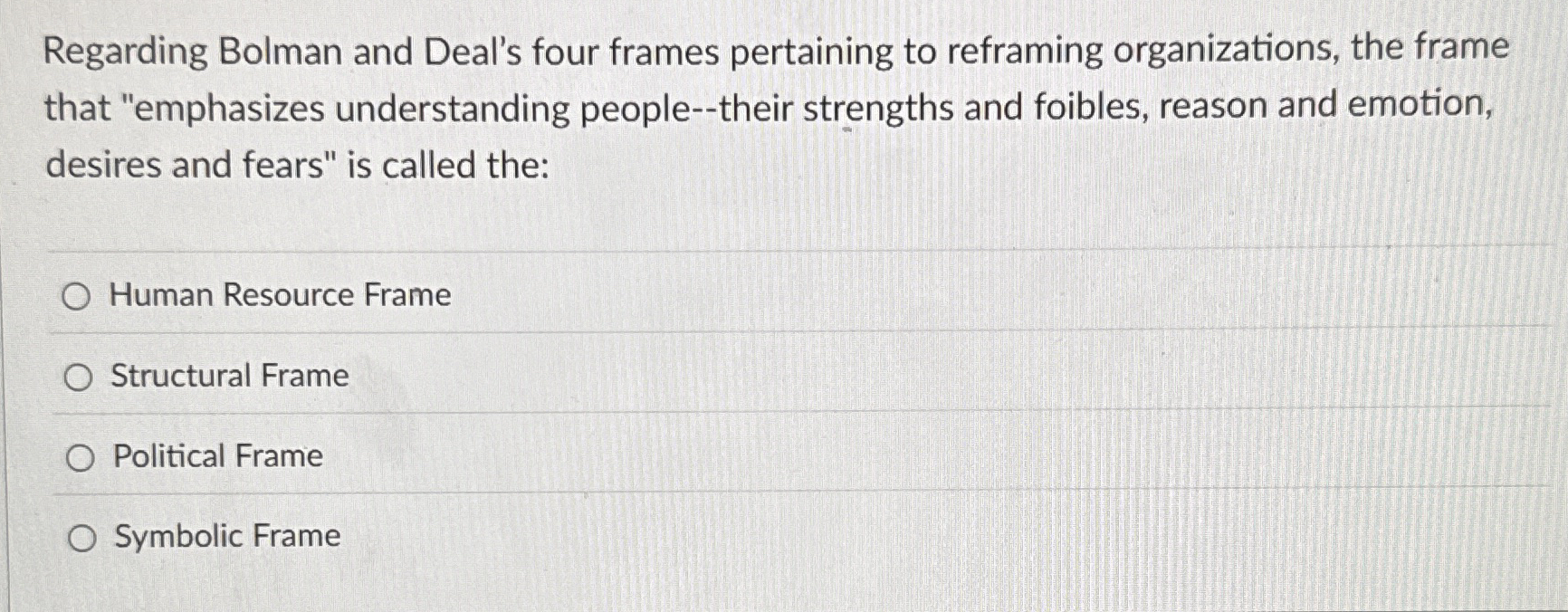 Solved Regarding Bolman and Deal's four frames pertaining to | Chegg.com