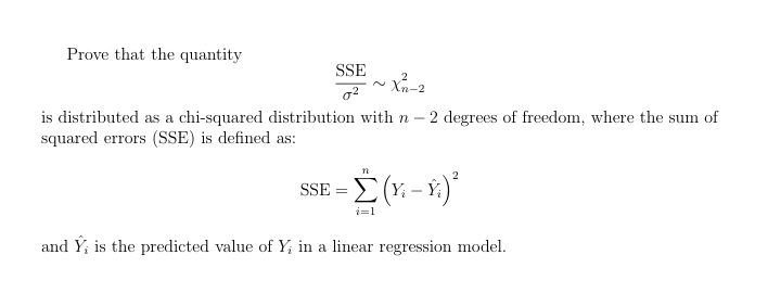 Solved prove SSEσ2~ chisquare with df n-2.squared errors | Chegg.com