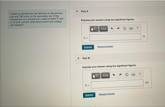 Solved A step-up transformer has 28 turns on the primary | Chegg.com