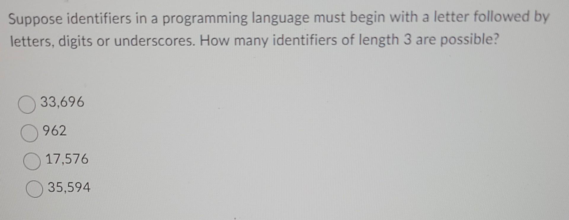 Solved Suppose identifiers in a programming language must | Chegg.com