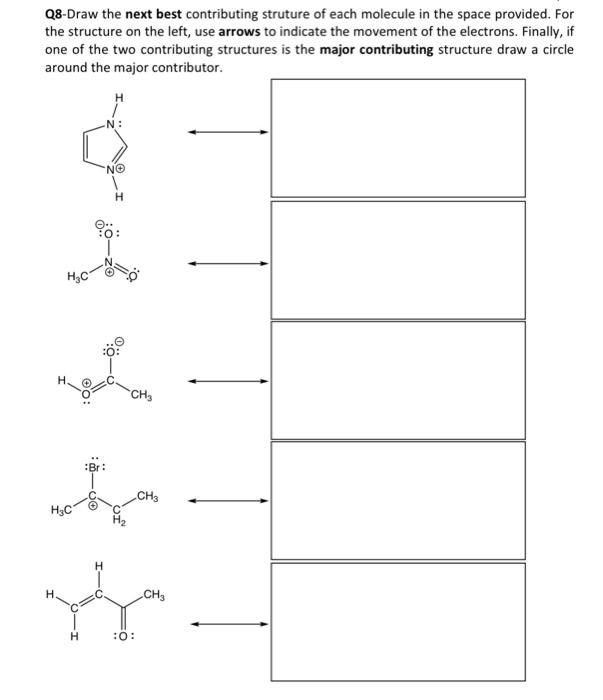 Solved Q8-Draw the next best contributing struture of each | Chegg.com