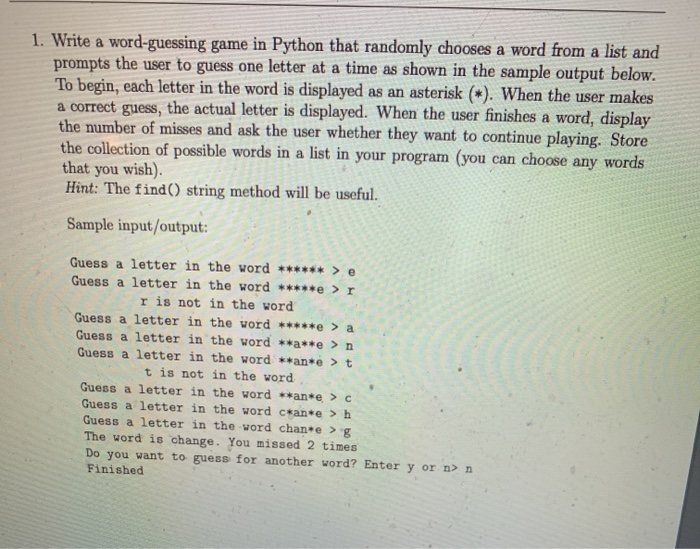 Solved 1. Write a word-guessing game in Python that randomly | Chegg.com