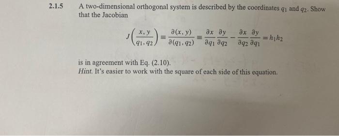 Solved A two-dimensional orthogonal system is described by | Chegg.com