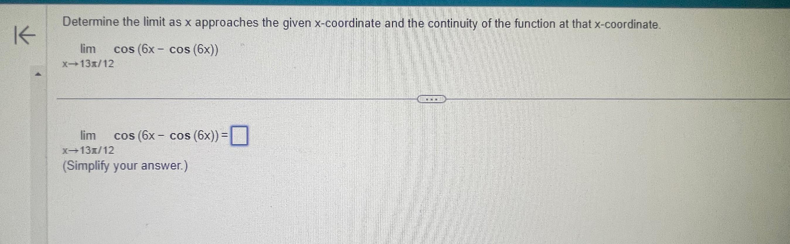 Solved Determine the limit as x ﻿approaches the given | Chegg.com