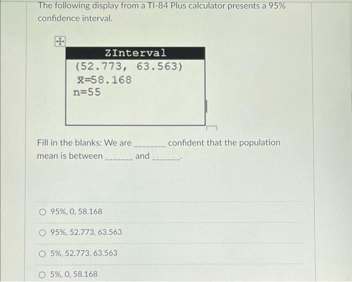 Solved The following display from a TI-84 Plus calculator | Chegg.com