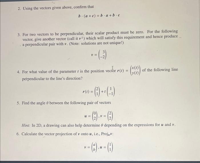 Solved 2. Using the vectors given above, confirm that | Chegg.com