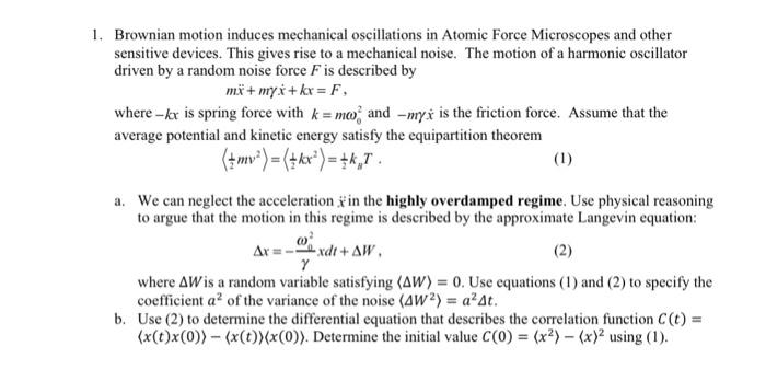 Solved Brownian motion induces mechanical oscillations in | Chegg.com