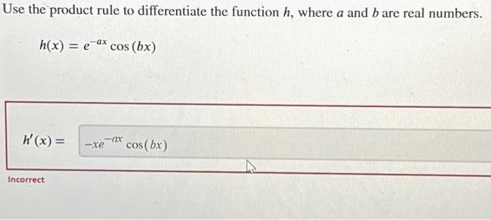Solved Use the product rule to differentiate the function h, | Chegg.com
