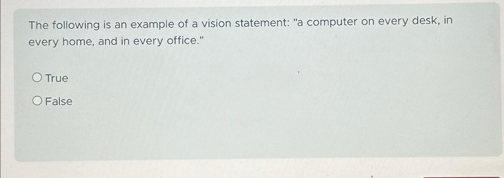 Solved The following is an example of a vision statement: "a | Chegg.com
