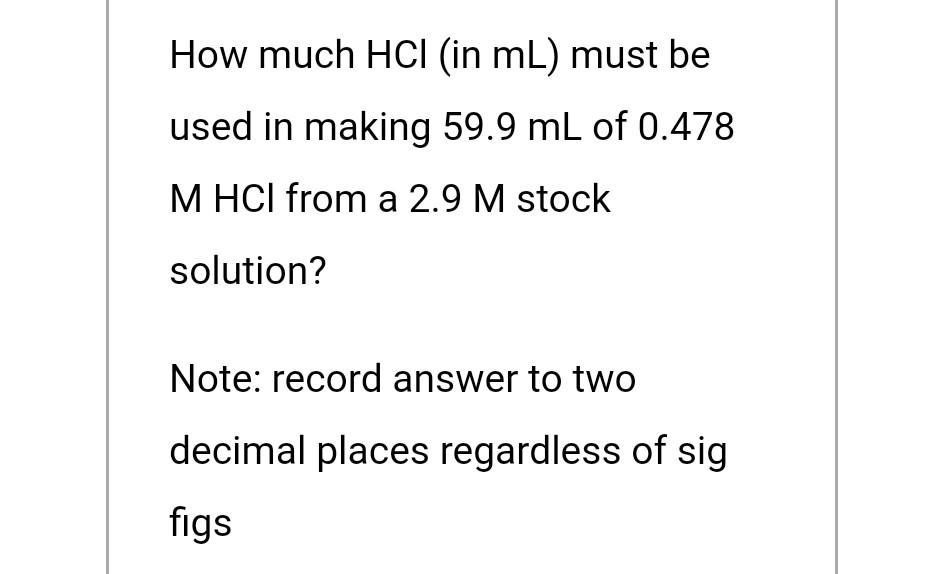 Solved How much HCl (in mL ) must be used in making 59.9 mL | Chegg.com