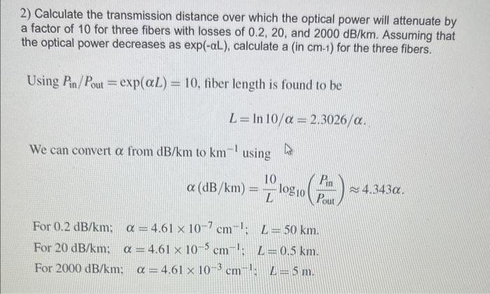 Solved I don't understand how he converted alpha from dB/km | Chegg.com