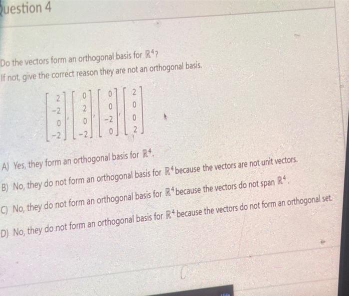 Solved Question 4 Do the vectors form an orthogonal basis | Chegg.com