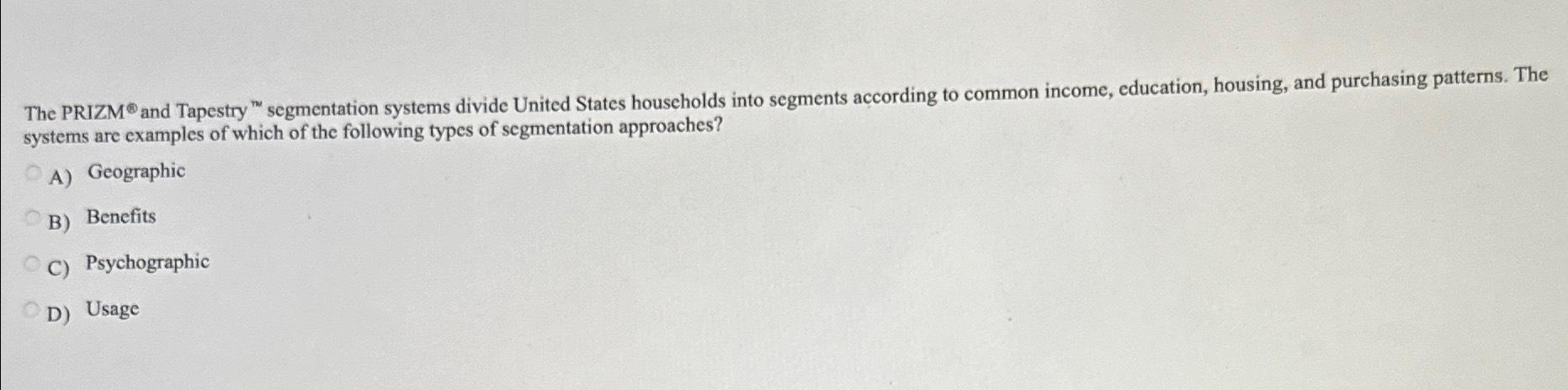 Solved The PRIZM ° ﻿and Tapestry ?m ﻿segmentation systems | Chegg.com