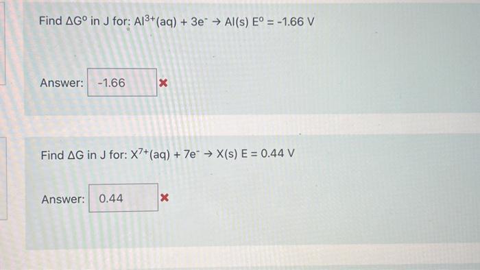 Solved Find ΔG0 in J for: Al3+(aq)+3e−→Al(s)E0=−1.66 V | Chegg.com