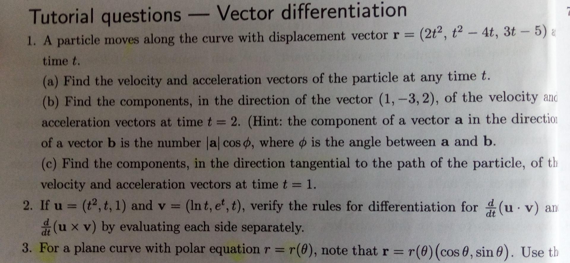 Solved Tutorial questions - Vector differentiation 1. A | Chegg.com