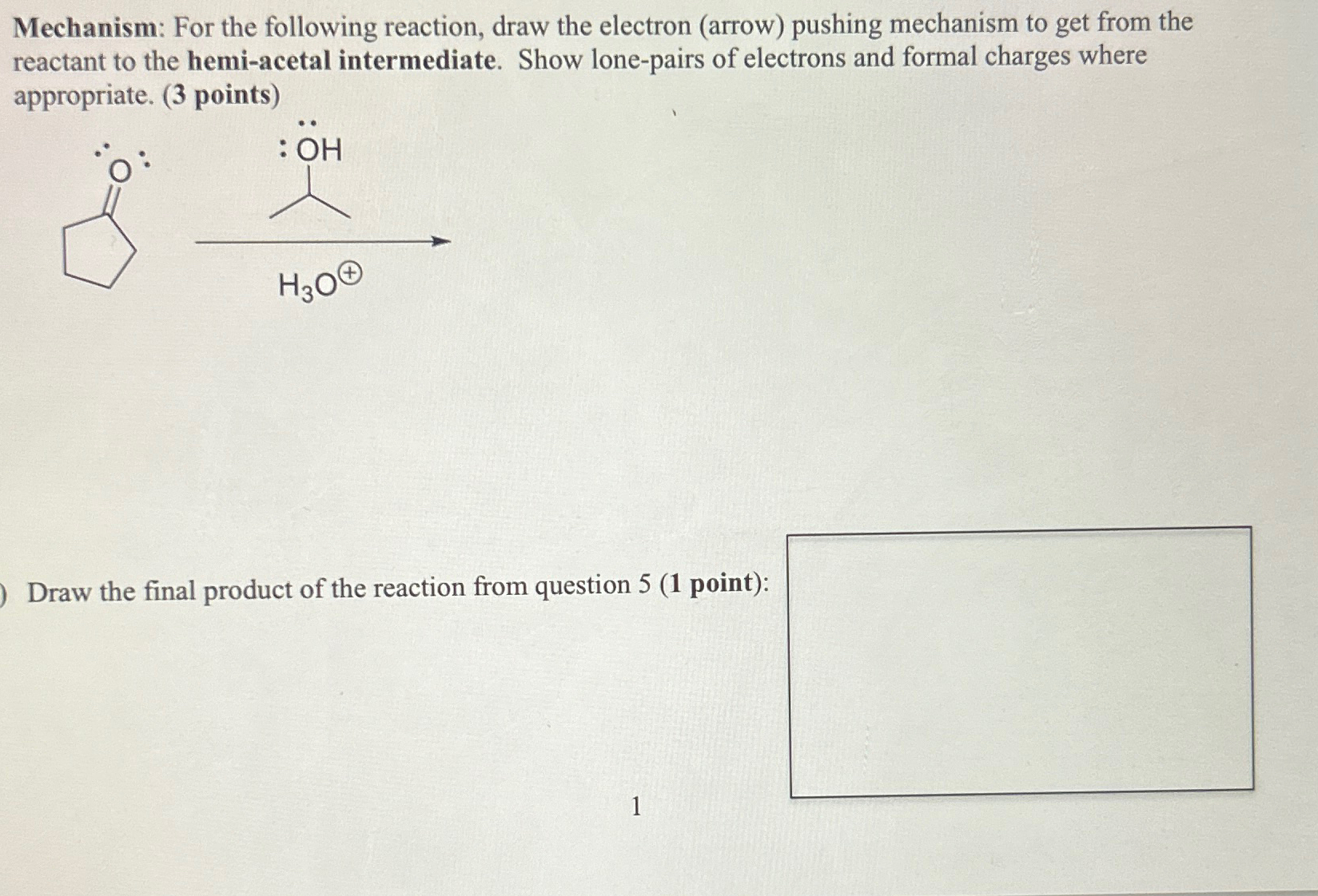 Solved Mechanism: For the following reaction, draw the | Chegg.com