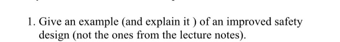 Solved 1. Give an example (and explain it ) of an improved | Chegg.com