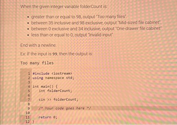 Solved When the given integer variable folderCount is: | Chegg.com