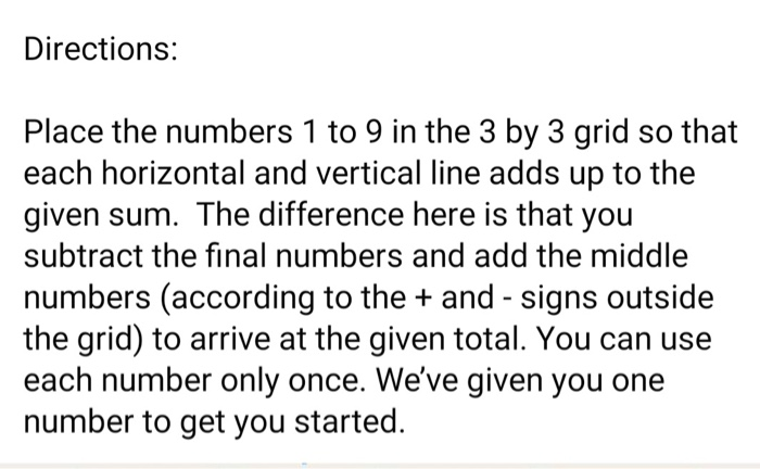 Solved Directions: Place the numbers 1 to 9 in the 3 by 3 | Chegg.com