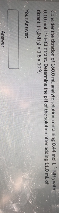 Solved Consider the titration of 160.0 mL analyte solution | Chegg.com