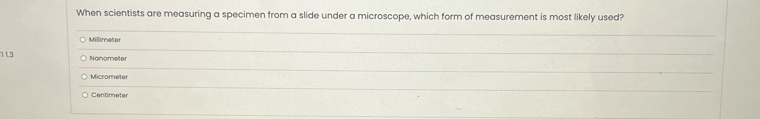 Solved When scientists are measuring a specimen from a slide | Chegg.com