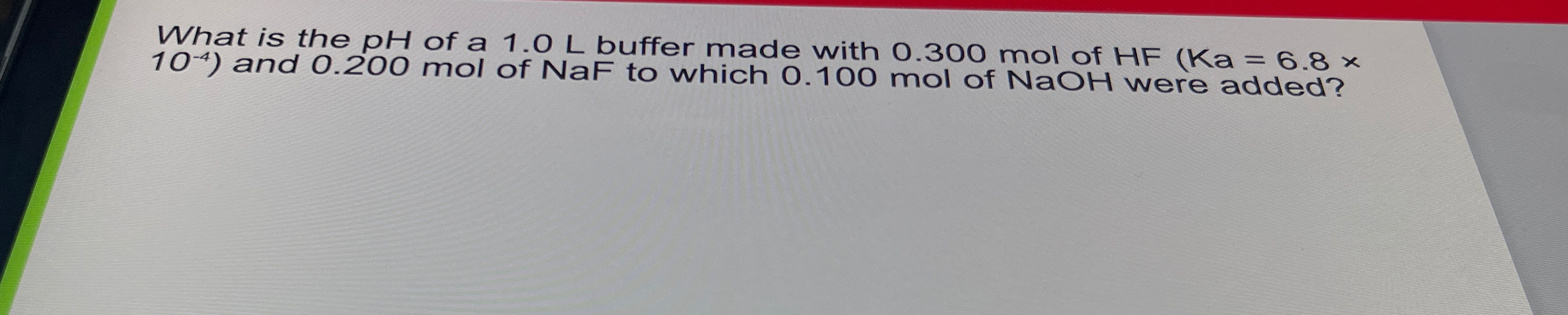 Solved What is the pH of a 1.0L ﻿buffer made with 0.300mol | Chegg.com