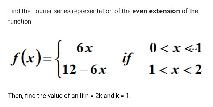 Solved Find the Fourier series representation of the even | Chegg.com