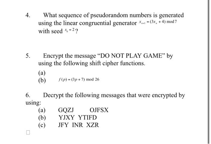 Solved 4. What sequence of pseudorandom numbers is generated | Chegg.com