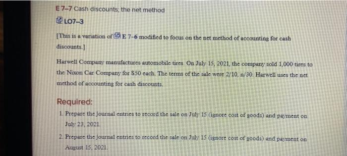 Solved E 7-7 Cash discounts: the net method 2L07-3 [This is | Chegg.com