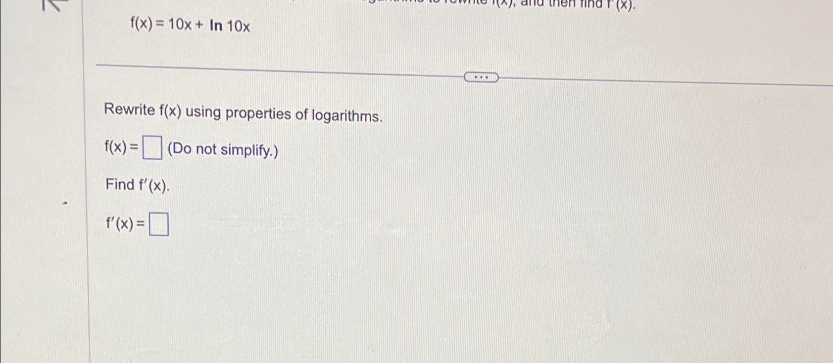Solved f(x)=10x+ln10xRewrite f(x) ﻿using properties of | Chegg.com