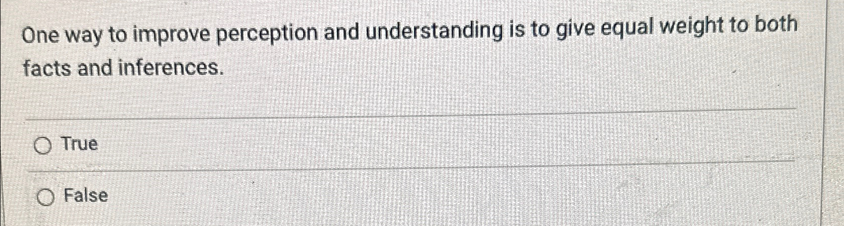 Solved One way to improve perception and understanding is to | Chegg.com