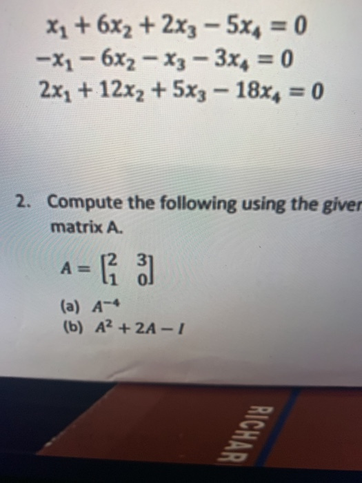 Solved X: +6x2 + 2x3 - 5x, = 0 --X1 - 6x2 - X3 - 3x4 = 0 2xy | Chegg.com