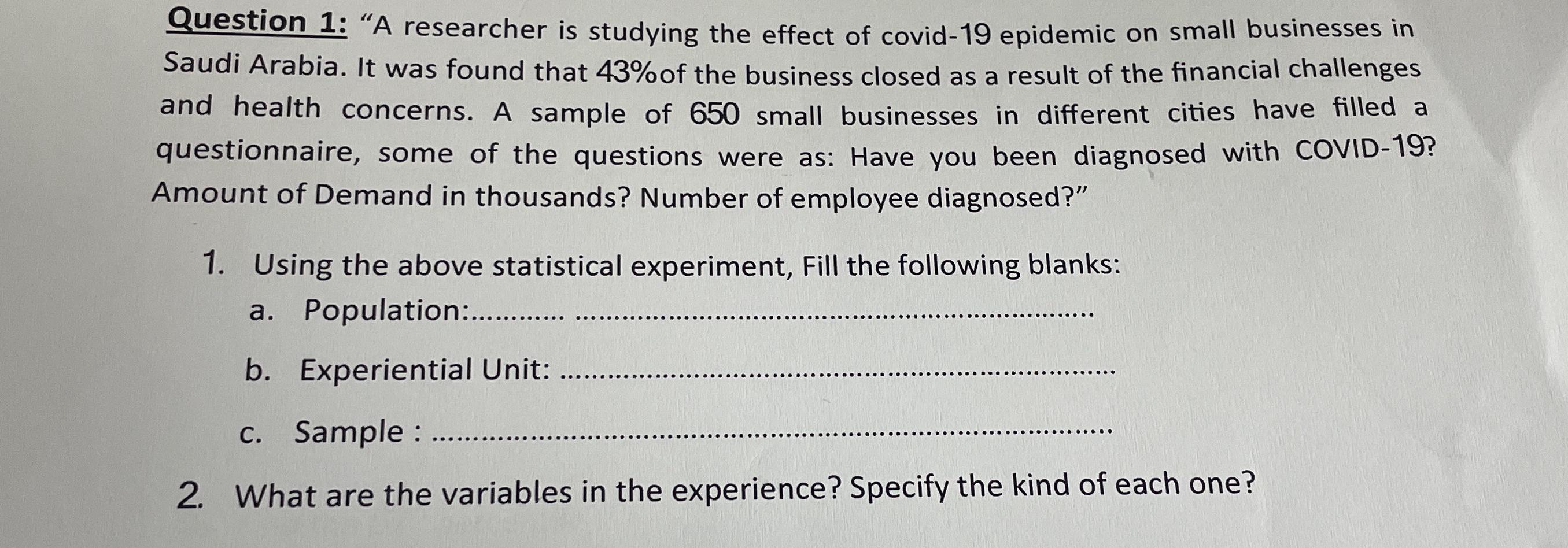 Solved Question 1: "A researcher is studying the effect of | Chegg.com