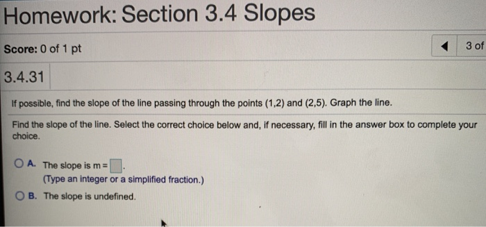 Solved Homework: Section 3.4 Slopes Score: 0 of 1 pt 3 of | Chegg.com