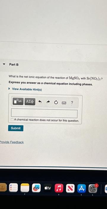 Solved What is the net ionic equation of the reaction of | Chegg.com